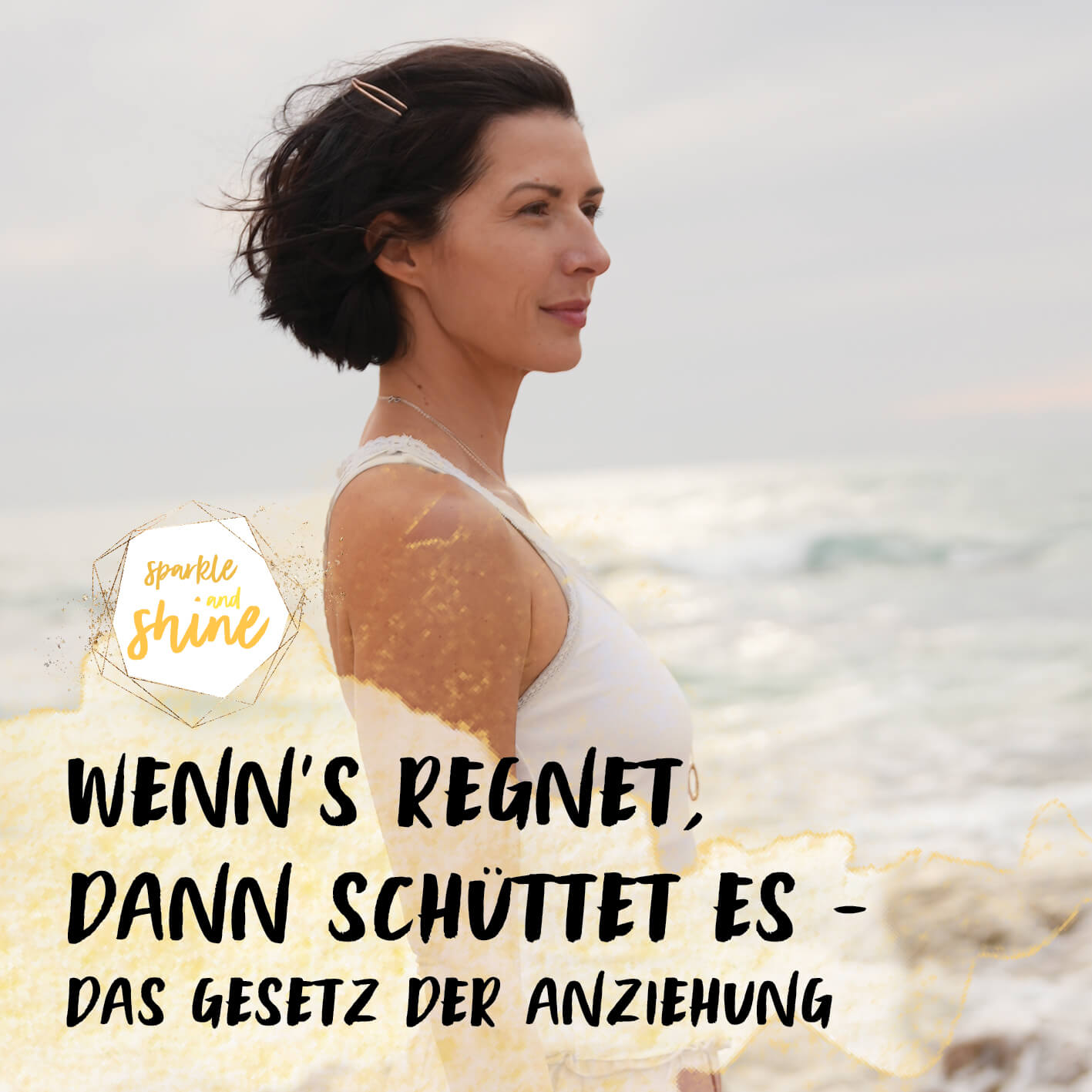 116 // Wenn's regnet, dann schüttet es - das Gesetz der Anziehung ...