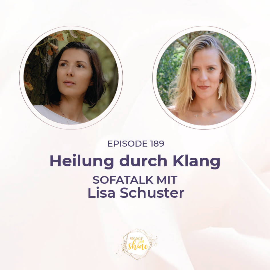 189 // Heilung durch Klang - Sofatalk mit Lisa Schuster | Beate Tschirch